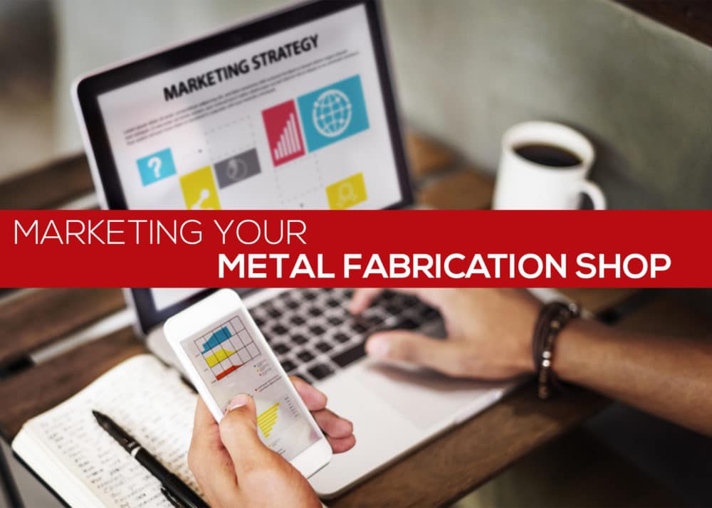 Marketing Your Metal Fabrication Shop | RMT - Revolution Machine Tools™