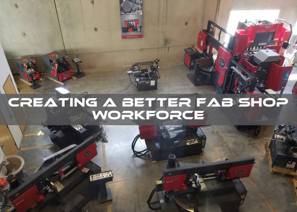 Creating A Better Fab Shop Workforce | RMT - Revolution Machine Tools™