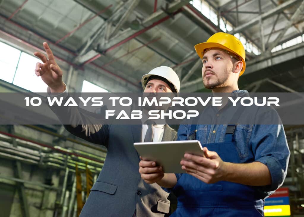10 Ways To Improve Your Fab Shop | RMT - Revolution Machine Tools™
