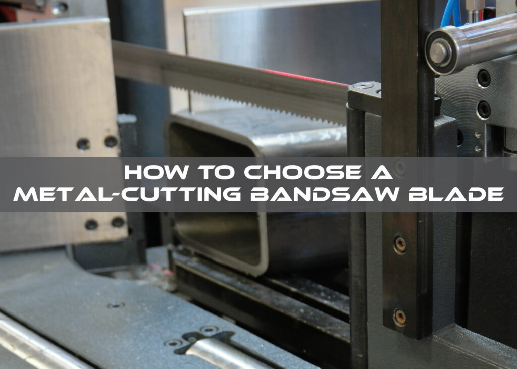 How To Choose A Metal-cutting Bandsaw Blade