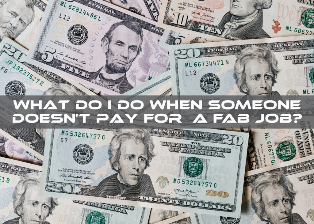 What Do I Do When Someone Doesn't Pay For A Fab Job